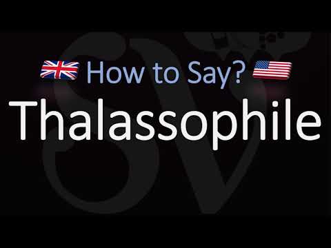 How to Pronounce Thalassophile? (CORRECTLY) Meaning & Pronunciation