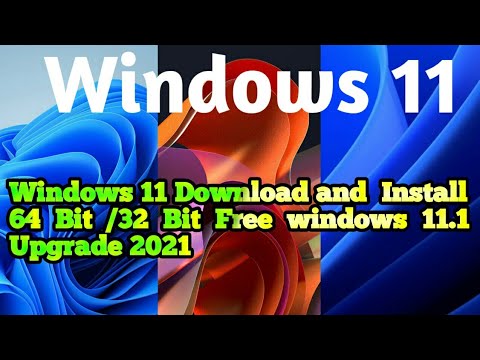 How to Download Windows 11 | ISO Install 64 Bit And 32 Bit Free | Windows 11.1 Upgrade
