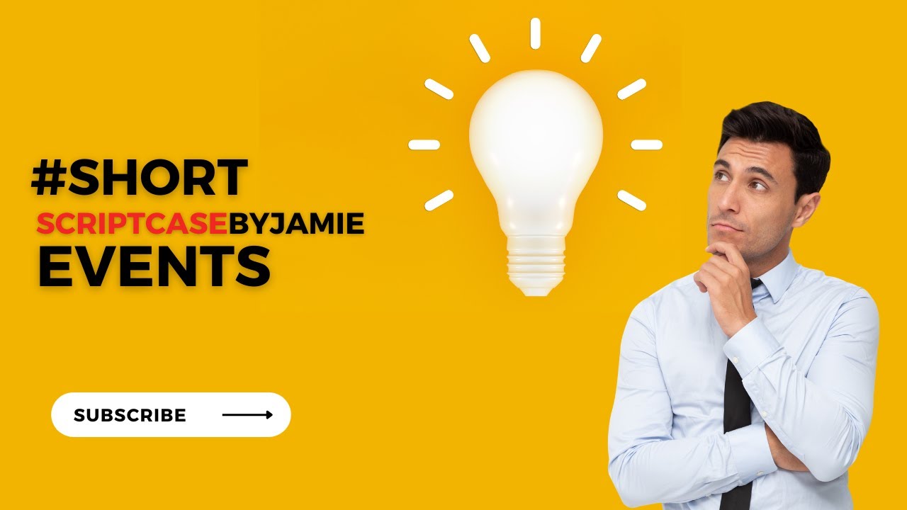 Short - Scriptcase - Events Access | ScriptcaseByJamie
