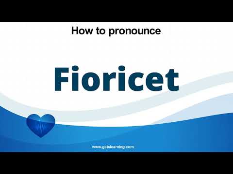 How to pronounce Fioricet in English correctly