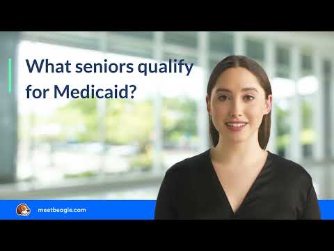 What seniors qualify for Medicaid?