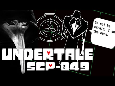DON'T TOUCH ME!! | Undertale SCP-049