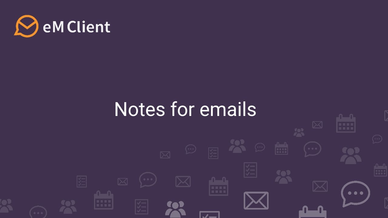 eM Client 9 - Notes for emails