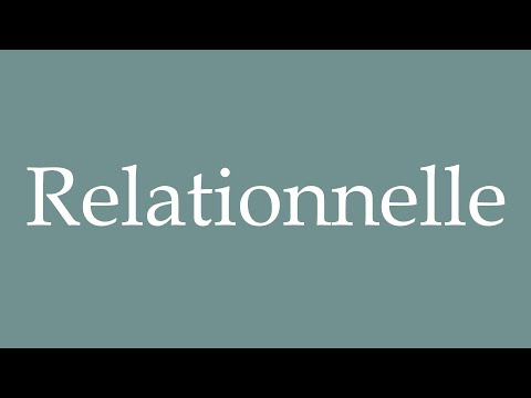How to Pronounce ''Relationnelle'' (Relational) Correctly in French