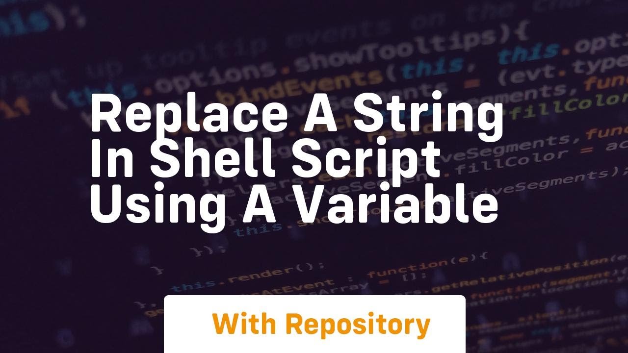 replace a string in shell script using a variable