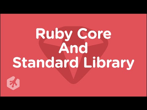 Learn about Ruby Core and Standard Libraries.