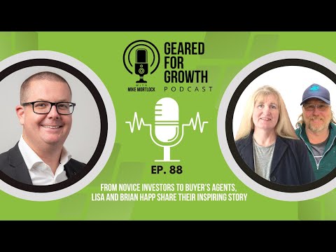 From novice investors to buyer's agents, Lisa and Brian Happ share their inspiring story - Ep.88