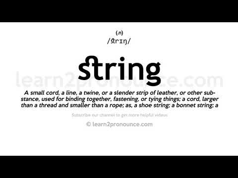 Pronunciation of String | Definition of String
