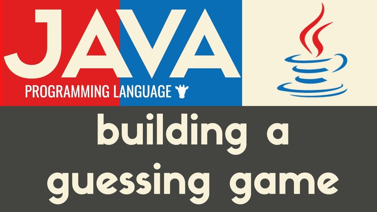 Building a Guessing Game | Java | Tutorial 20