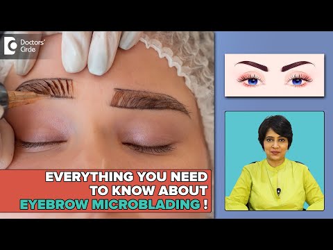 Eyebrows Microblading Procedure Step By Step by Dermatologist - Dr. Rasya Dixit| Doctors' Circle