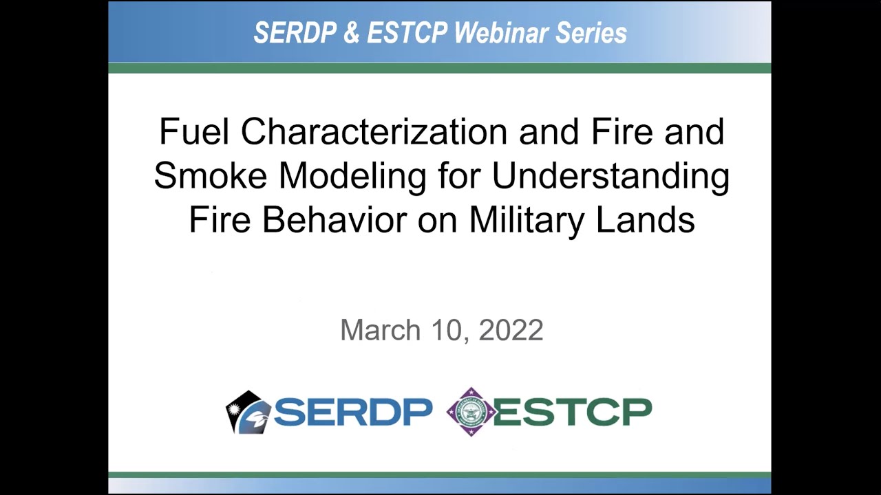 Fuel Characterization and Fire and Smoke Modeling for Understanding Fire Behavior on Military Lands