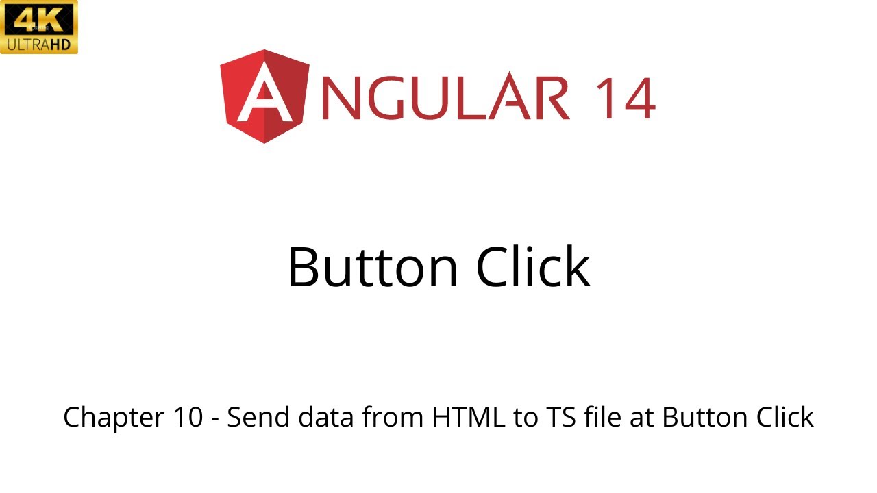 Ch 11 - Button click in Angular 14, 13, 12