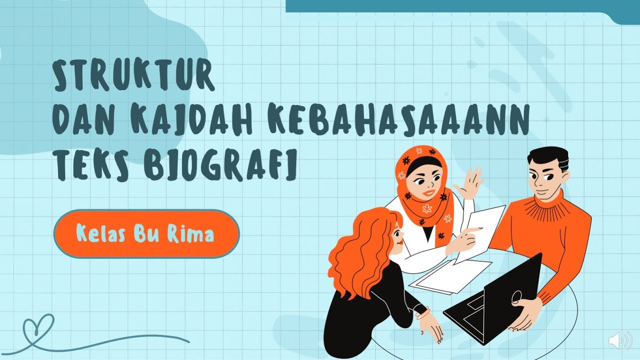 STRUKTUR DAN KAIDAH KEBAHASAAN TEKS BIOGRAFI