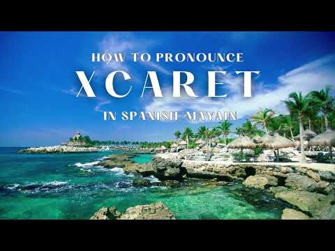 How to Say Xcaret in Mayan/Spanish (with explanation)