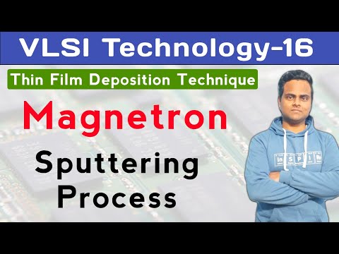Magnetron Sputtering Process In Hindi | Magnetron Sputtering | Thin Film Deposition Technique
