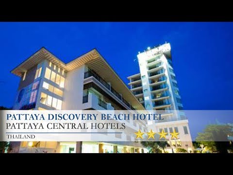 Pattaya Discovery Beach Hotel - Pattaya Central Hotels, Thailand