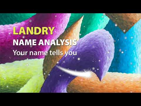 LANDRY Name Analysis / Your name tells you