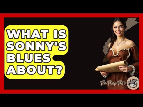 What Is Sonny's Blues About? - The Prose Path