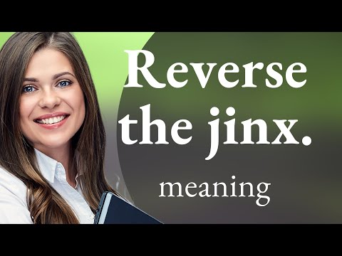 Unraveling the Mystery: "Reverse the Jinx" in English