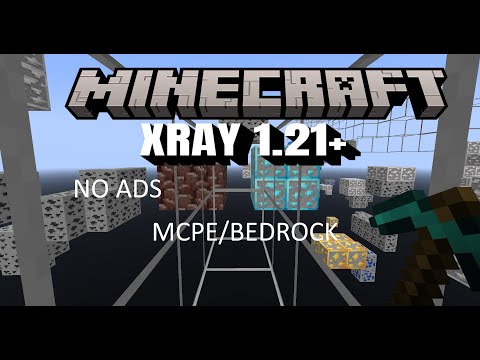 how to get xray for MCPE/Bedrock 1.21 [FULL VIDEO]