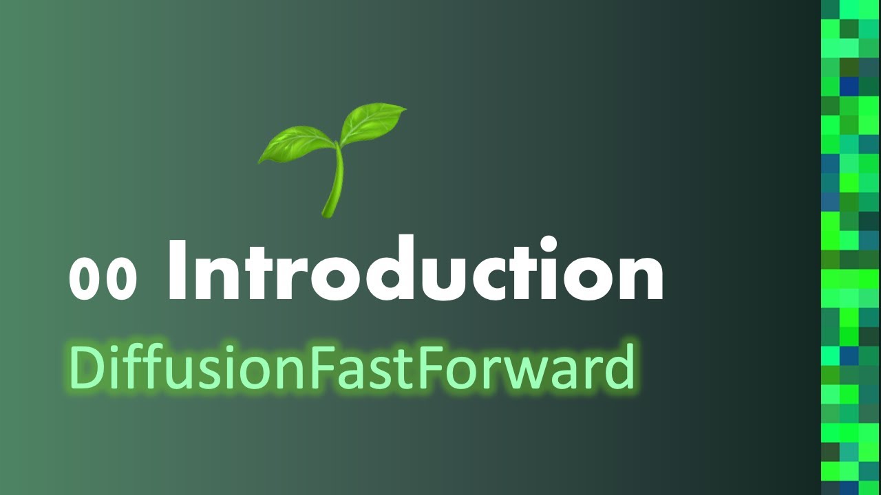 00 - Introduction - DiffusionFastForward