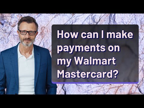 How can I make payments on my Walmart Mastercard?
