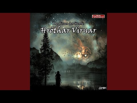 Lieder Der Nitunianer: Hróthar Vírnar (Das Feuer Der Sterne)