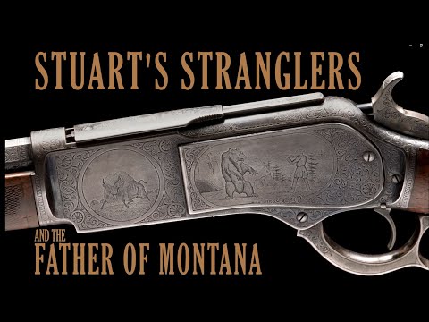 Stuart's Stranglers and the Father of Montana