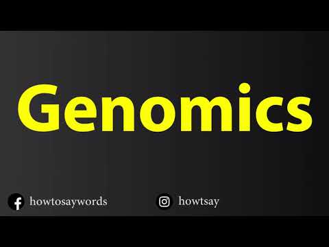 How To Pronounce Genomics