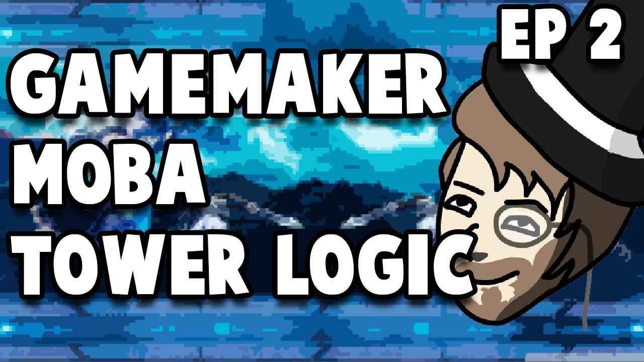 Let's Gamemaker 2: SP Moba #2 (Tower Logic) Tutorial