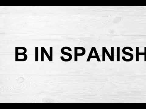 How To Pronounce B In Spanish