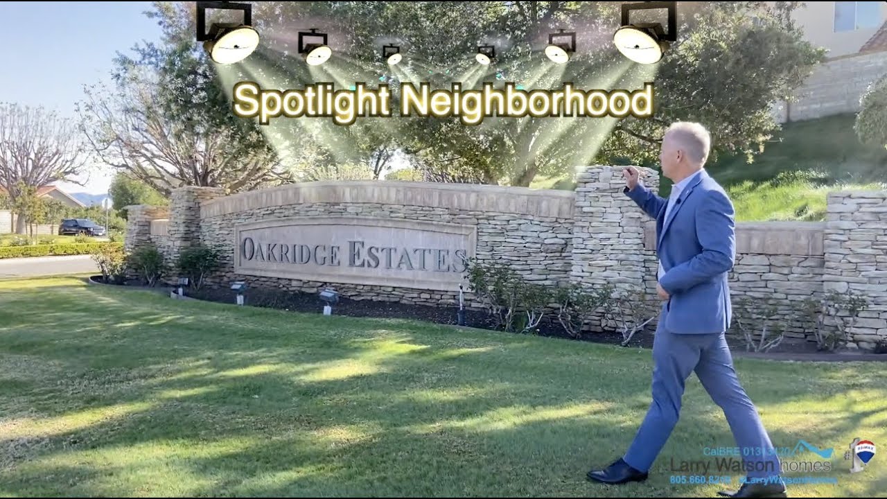 Simi Valley Neighborhood Spotlight // Oakridge Estate Simi Valley California