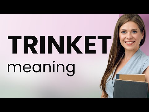 Trinket | TRINKET definition