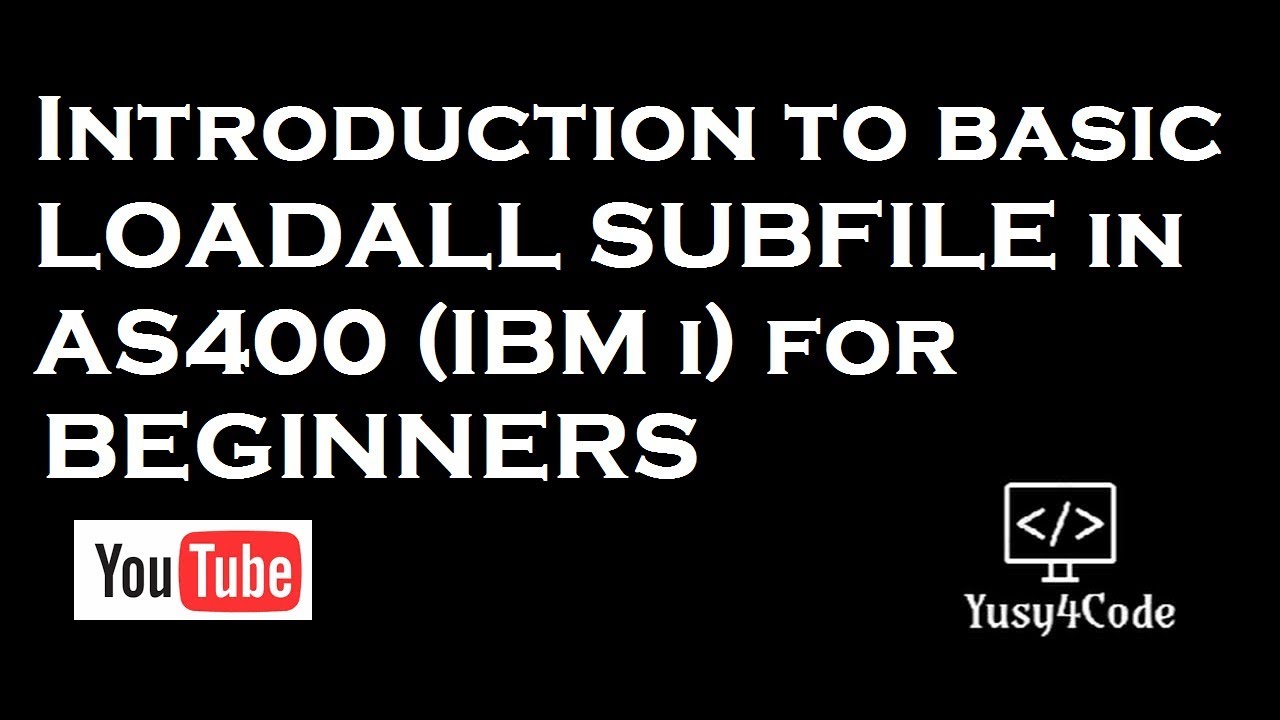 Creating a Basic Load All Subfile in AS400 (IBM i) | Galaxy.ai