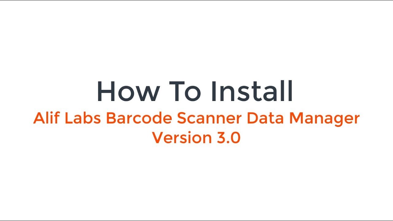 How to Install Barcode Scanner Data Manager