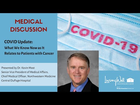 COVID and Cancer Update with Dr. Kevin Most