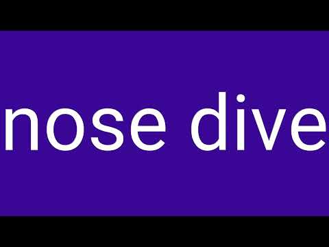 Nose Dive Definition & Meaning