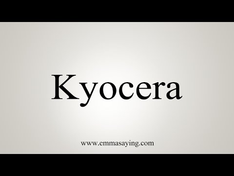 How To Say Kyocera