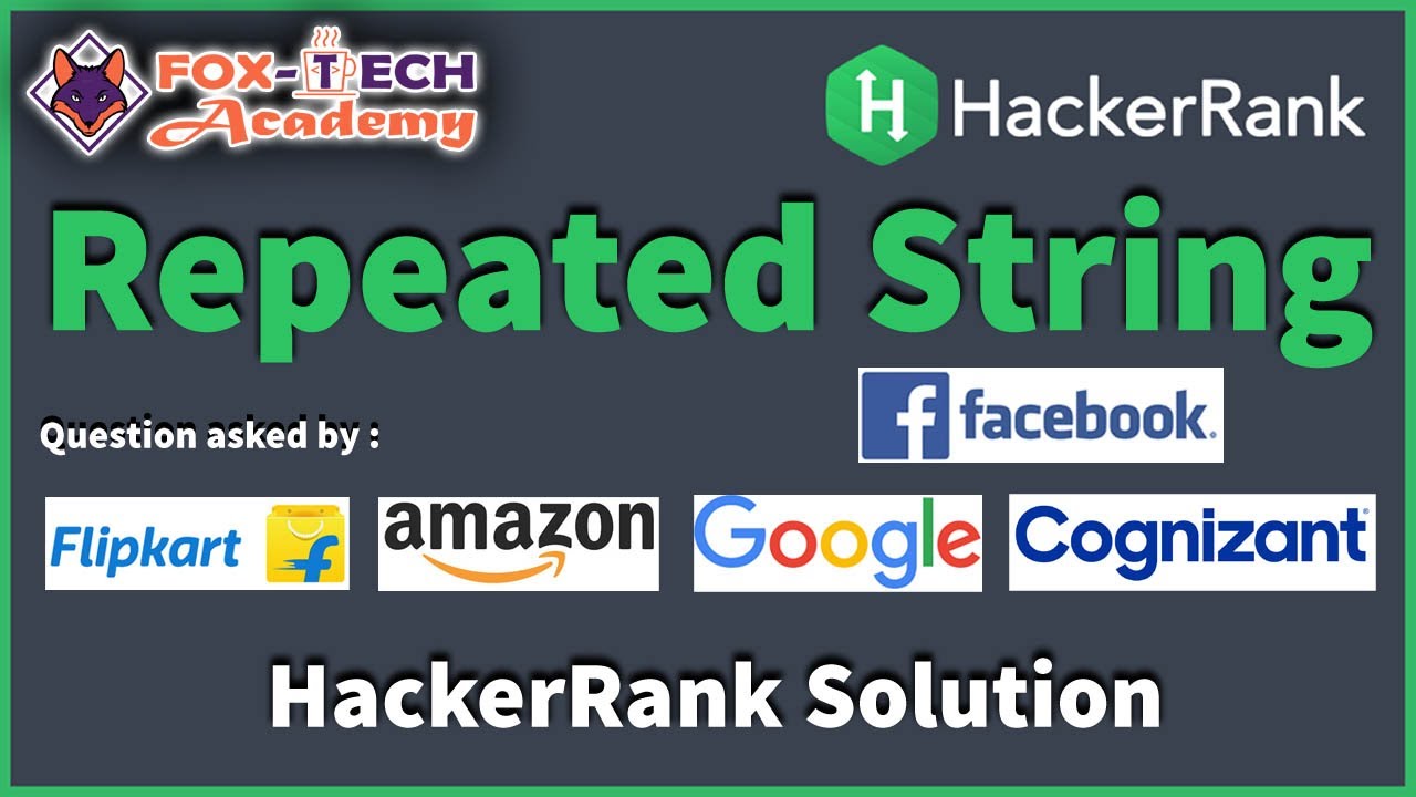 HackerRank Repeated String || Repeated String Solution || Fox-Tech Academy