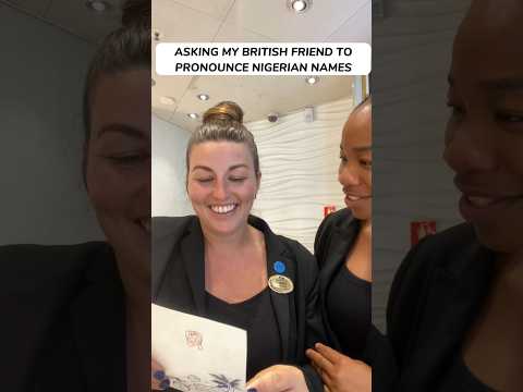 I asked my friend to pronounce some Nigerian names 😂😂😂😂😂😂. #funnyvideo #viralvideo