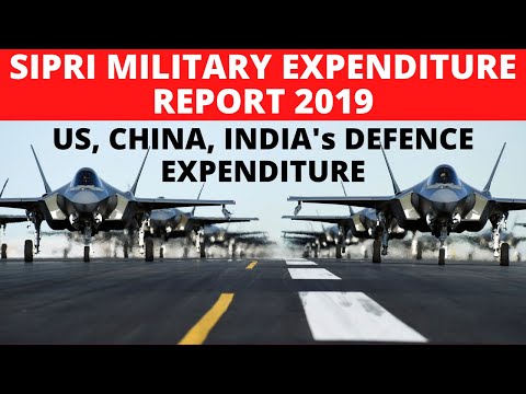 SIPRI REPORT 2019 UPSC | Defence Expenditure Report | 2020 | Current Affairs | PCS | Bank | SSC