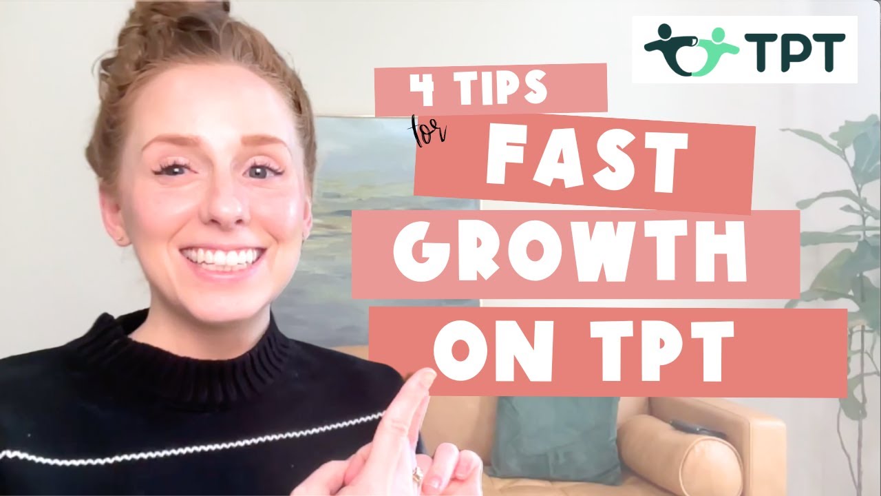 4 Tips for FAST Growth on TpT