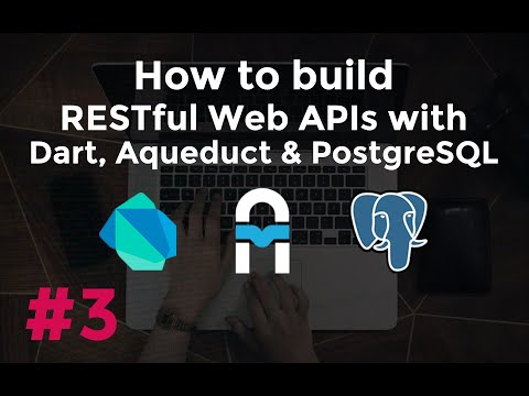 Learn Build RESTful Web APIs with Dart Aqueduct and PostgreSQL 3 PostgreSQL Integration - Mind ...