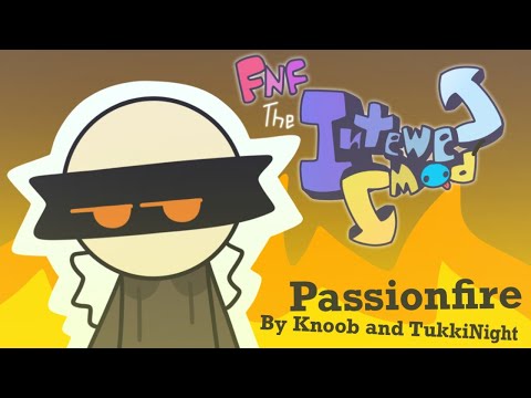 PassionFire (Ft. Tukki) | FNF: The Intewemod