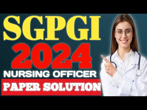sgpgi previous year question paper 2024 || sgpgi previous year question paper staff nurse 2024...