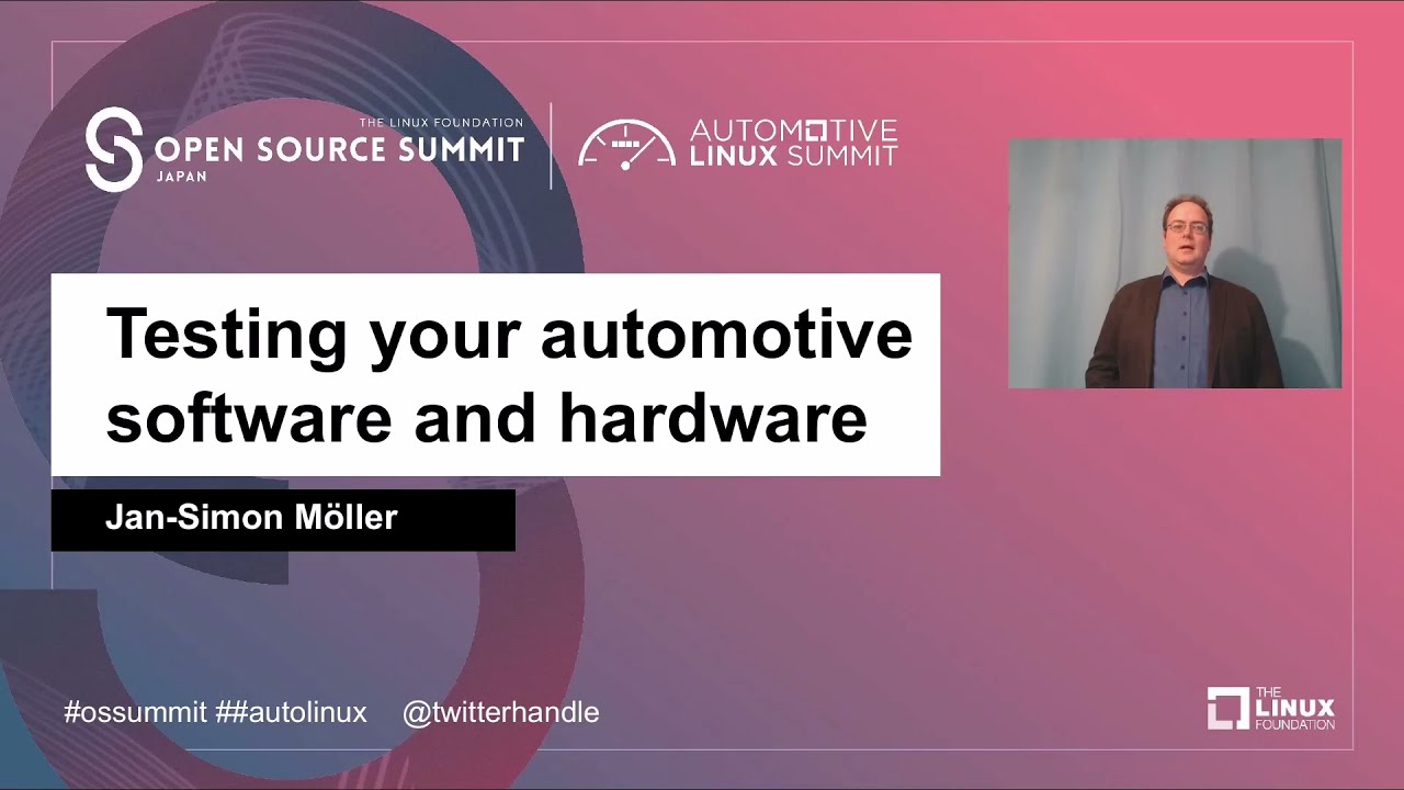 Testing Your Automotive Software and Hardware  - Jan Simon Möller