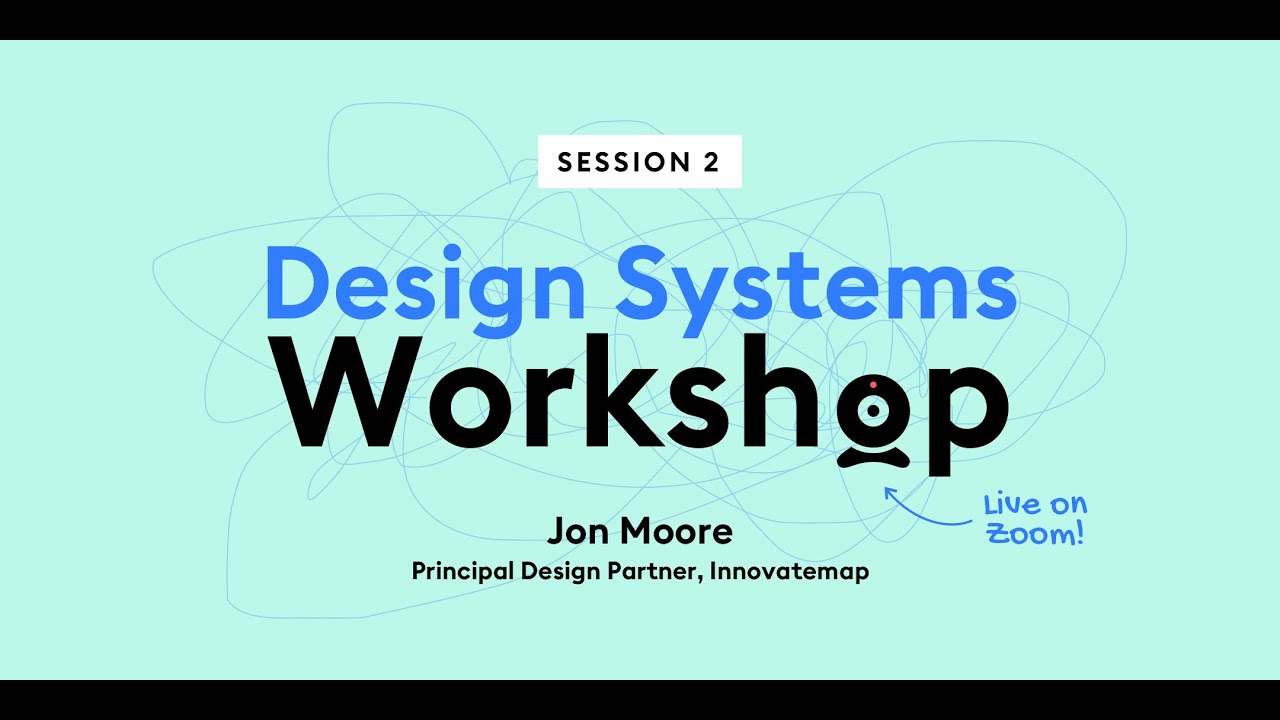 Design Systems Workshop - Session II