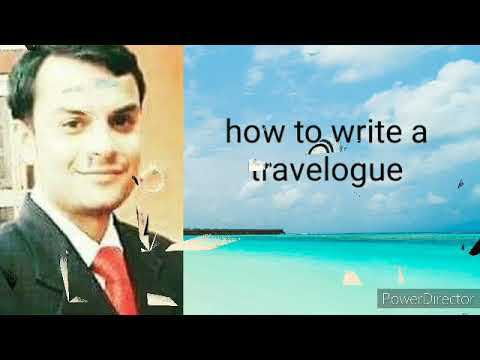 Tips on writing a Travelogue !! Writing skills