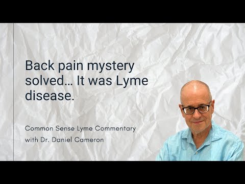 Back Pain Mystery Solved… It Was Lyme Disease.