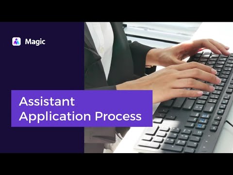 Magic Assistant Application Process